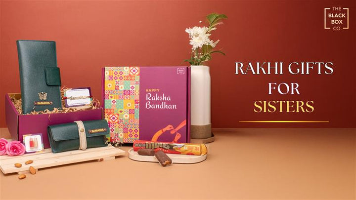 Top Rakhi Gifts for Sister – The Black Box Co.'s Picks